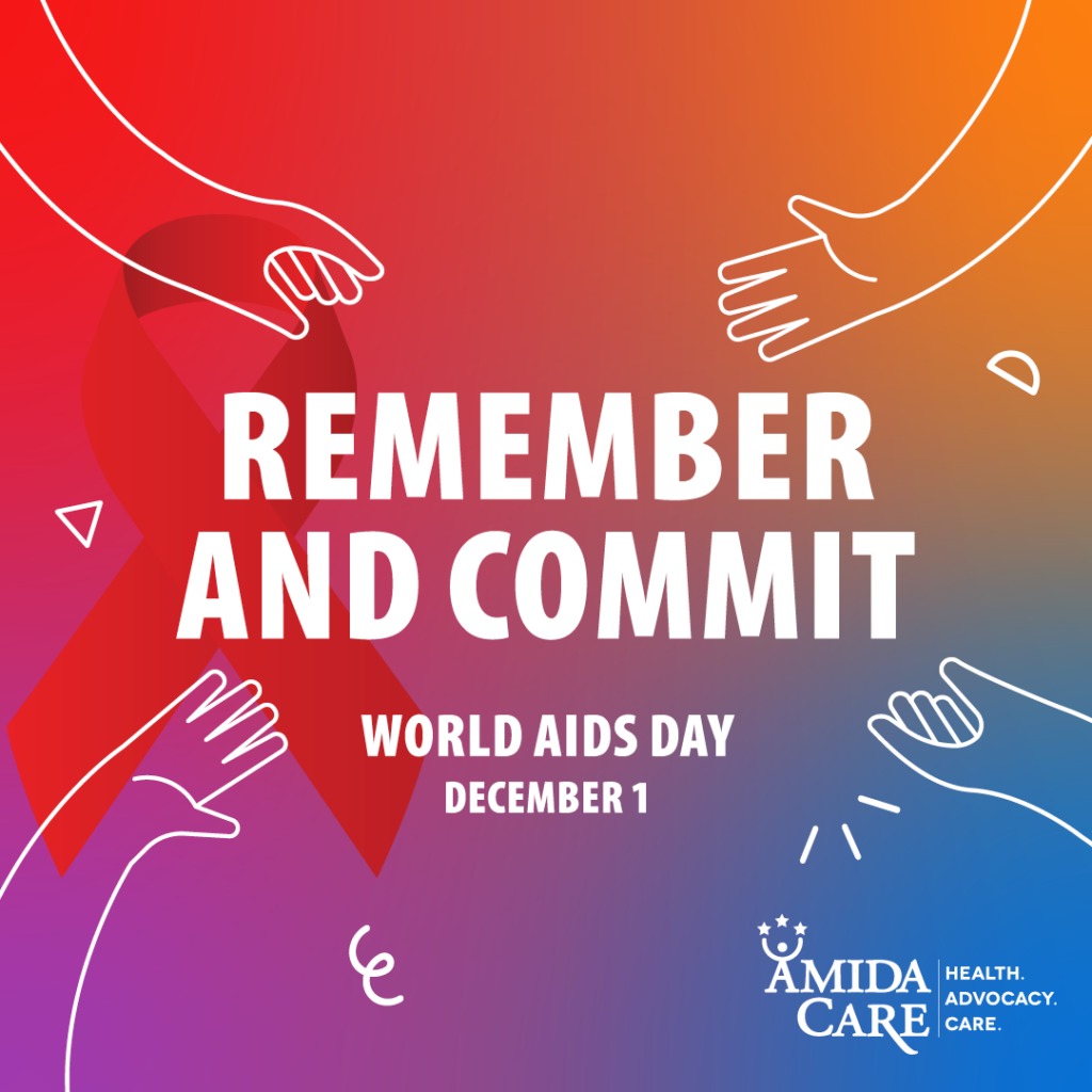 World AIDS Day: Remembering and Recommitting - Amida Care